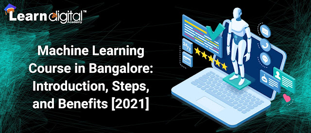 Machine Learning Course in Bangalore: Introduction, Steps, and Benefits ...