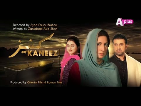 MASTI FOR TIME PASS: Watch Aplus Drama Kaneez Episode 2