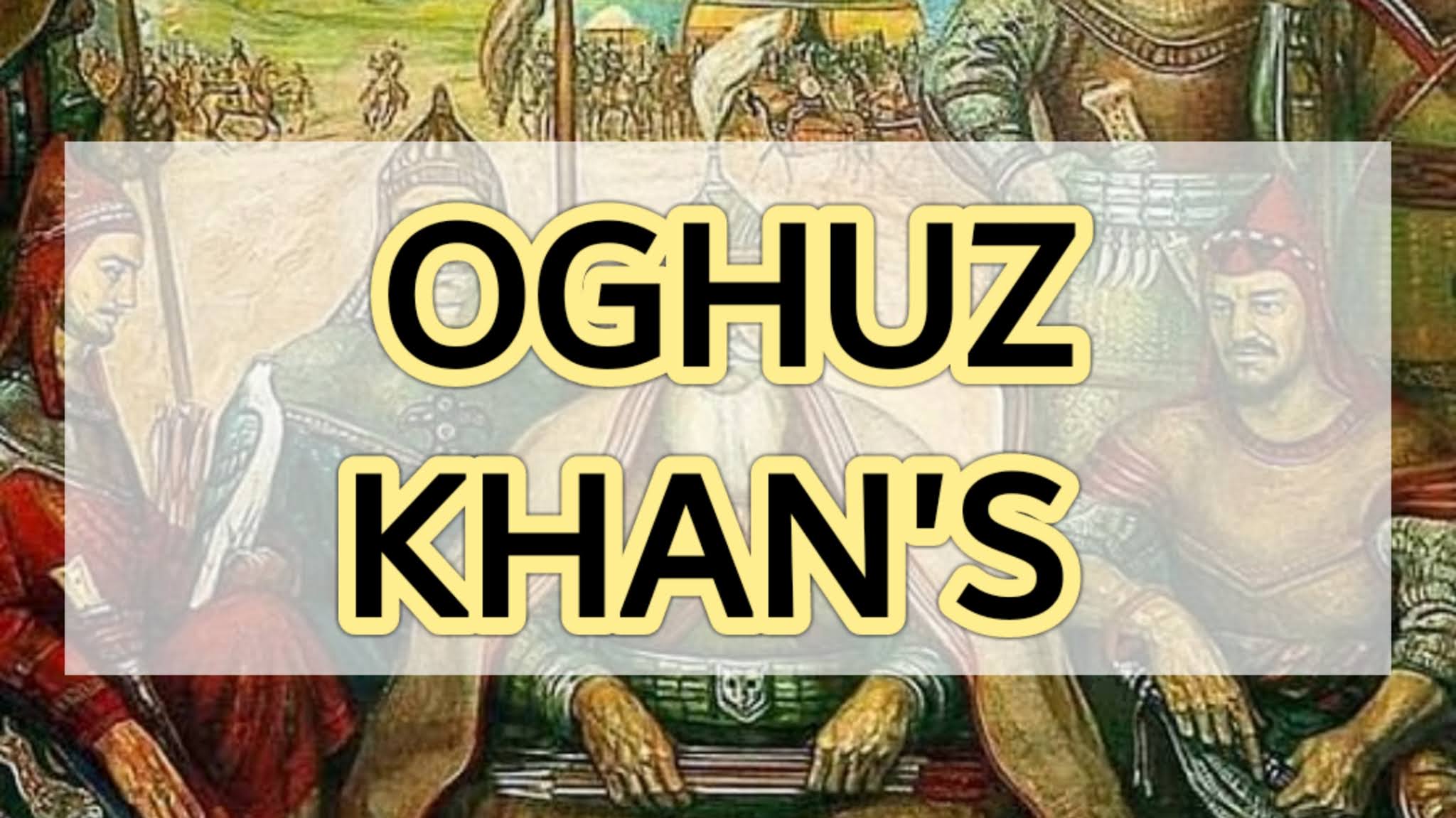 Who was oghuz Khan's? Full chain and relation of "Mongols", "Turks ...