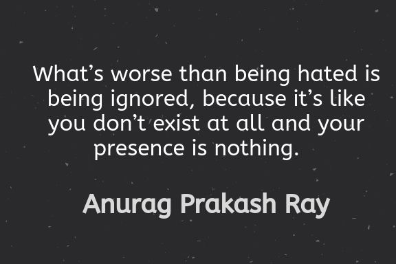 The Best 11 Quotes about Being Ignored by Someone You Care About