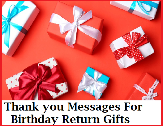 Thank You Messages! : Thank You Messages For Birthday Return Gifts