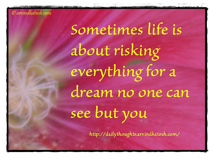 Daily Thought with Meaning (Sometimes life is about risking) - Best ... Daily Thought with Meaning (Sometimes life is about risking) - Best ...