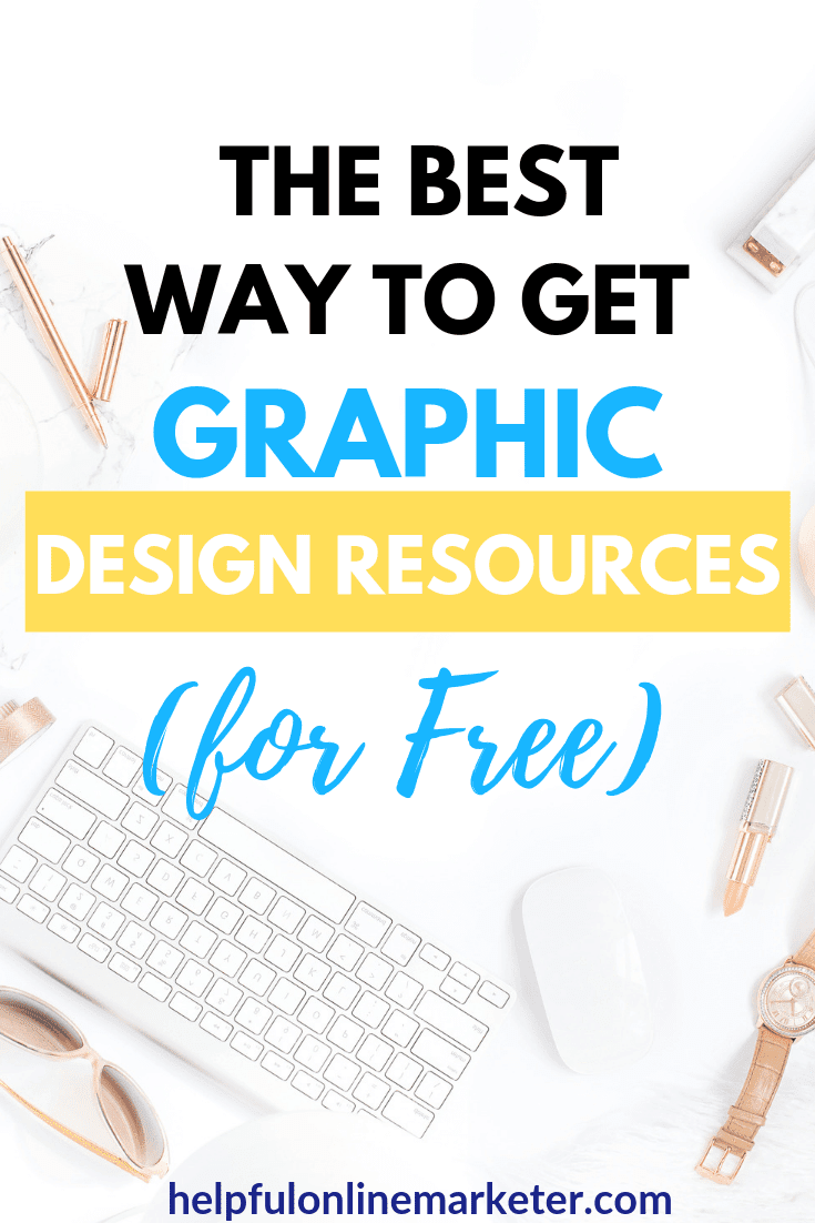 The Best Ways to Get Graphic Design Resources (for FREE!) - Helpful ...