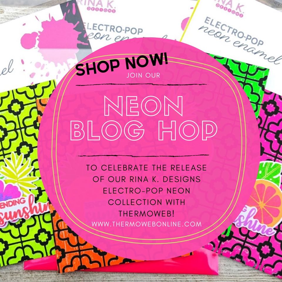 Lynnea Hollendonner: ThermOWeb and Rina K Designs Neon Blog Hop