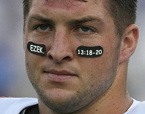 Killed By Fish: Bible Verses For Tim Tebow: Ezekiel 13:18-20