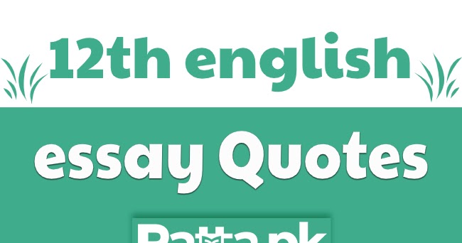 Quotations For English Essays Of 12th Class Ratta pk quotations-for-english-essays-of-12th-class-ratta-pk