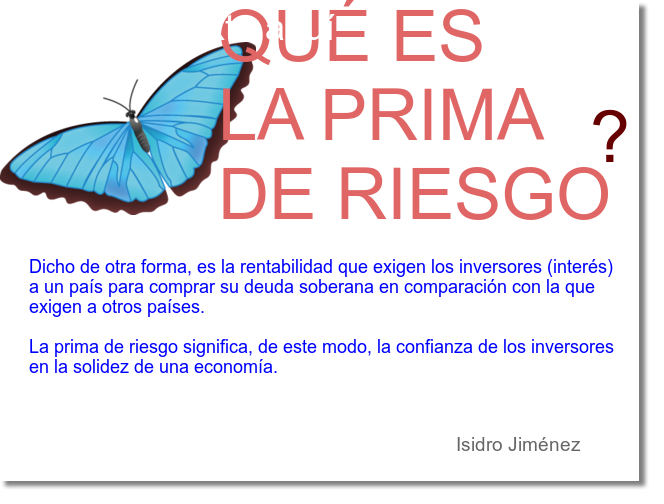 isidrojimenez.com: LA PRIMA DE RIESGO Y SU FUNCIONAMIENTO