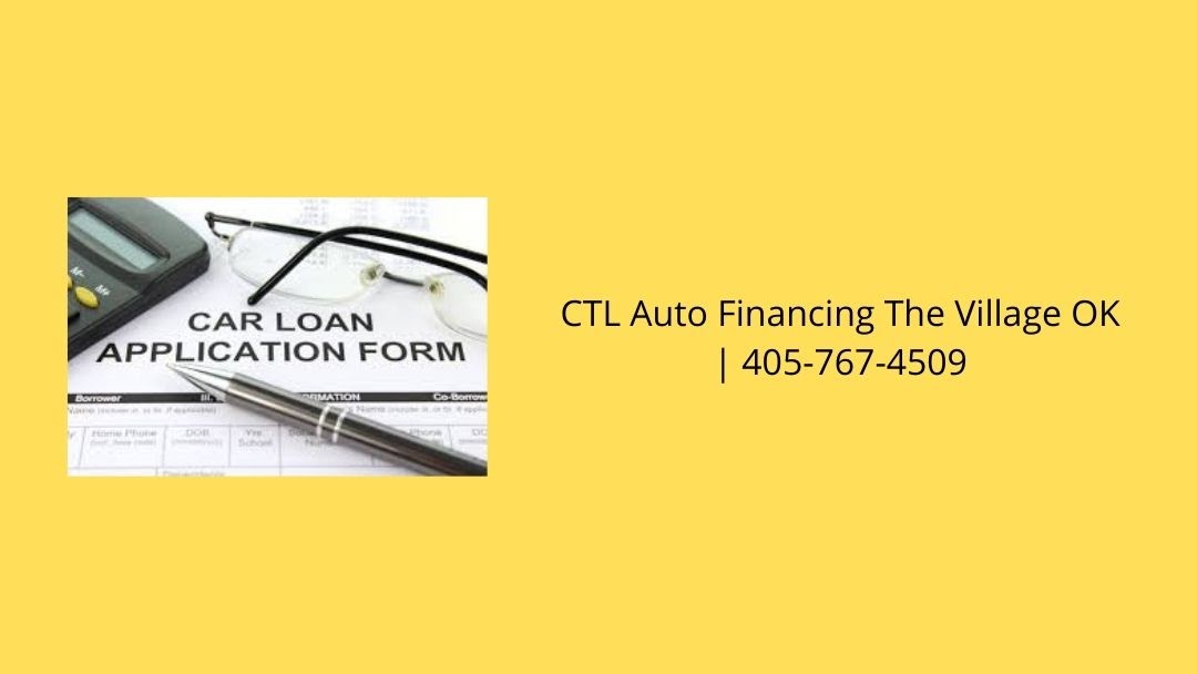 CTL Auto Financing The Village OK | 405-767-4509