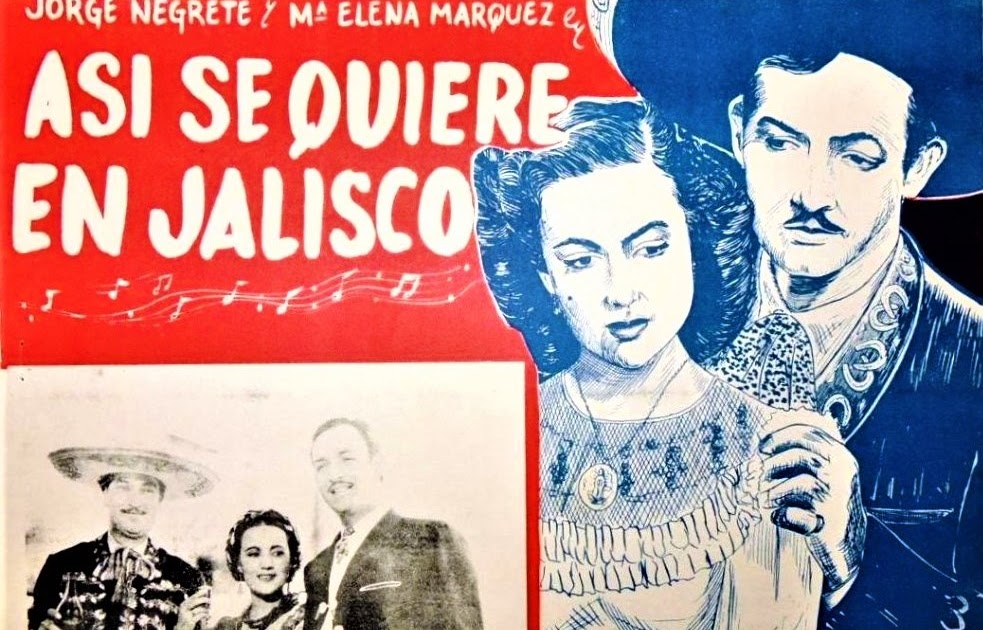 MEXFILMS: ¡ASÍ SE QUIERE EN JALISCO ! 1942