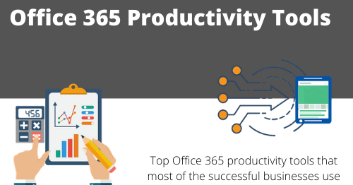 Office 365 Productivity Tools That Successful Businesses Use