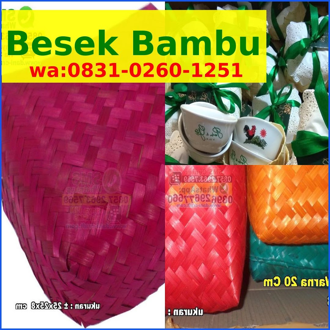 Besek Bambu Warna Malang | Ö8౩l-Ö26Ö-l25l [wa] Pabrik Besek Bambu Murah