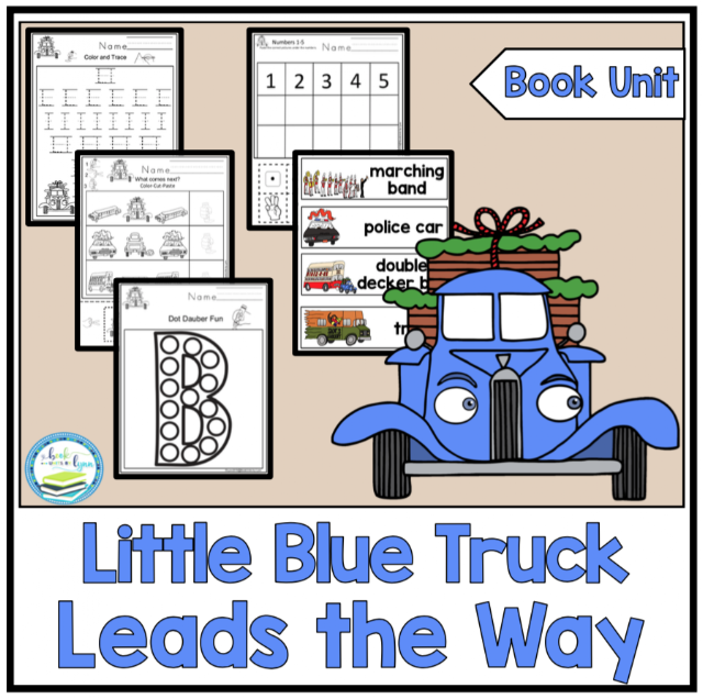 LITTLE BLUE TRUCK LEADS THE WAY BOOK UNIT ~ Book Units by Lynn