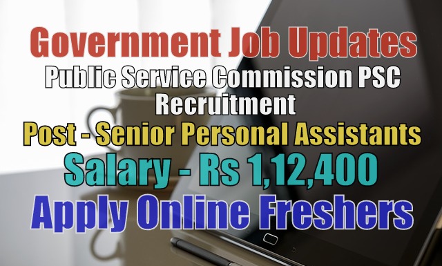 Public Service Commission PSC Recruitment 2020 for Personal Assistants ...