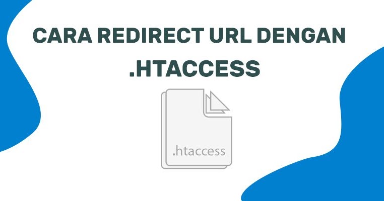 Bagaimana Cara Redirect URL Dengan Htaccess File? - Coldeja | Blog ...