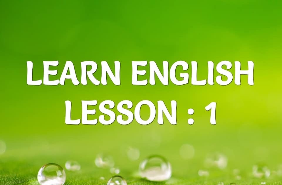 Learn English Lesson : 1