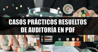 Contabilidad & Liderazgo ®: Casos Prácticos Resueltos de Auditoría en PDF