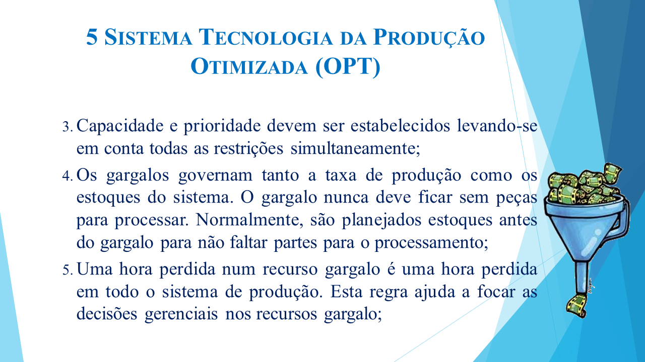 AULA 7 - SISTEMA OPTIMIZED PRODUCTION TECHNOLOGY - OPT ~ AGCF - GESTÃO ...
