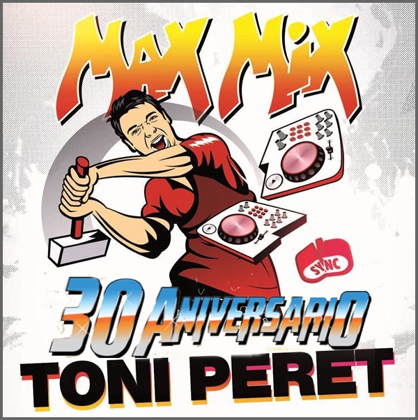 MIXES Y MEGAMIXES: max mix 30 aniversario vol .2 pocket edition by toni ...