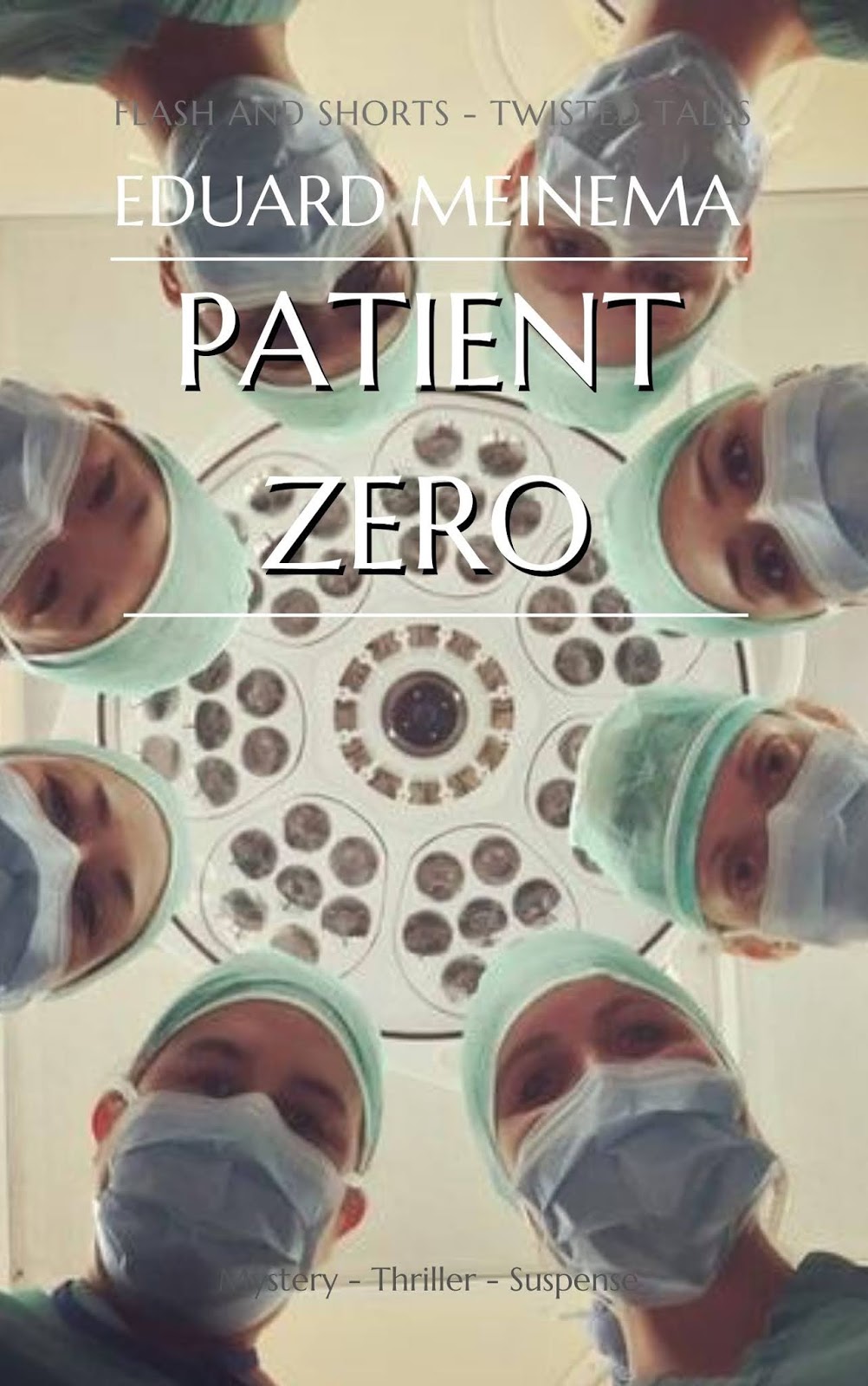 Eduard Meinema (ES): Patient Zero [Paciente Cero]