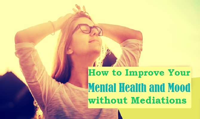How to Improve Your Mental Health and Mood-10 Strategies to Stay ...