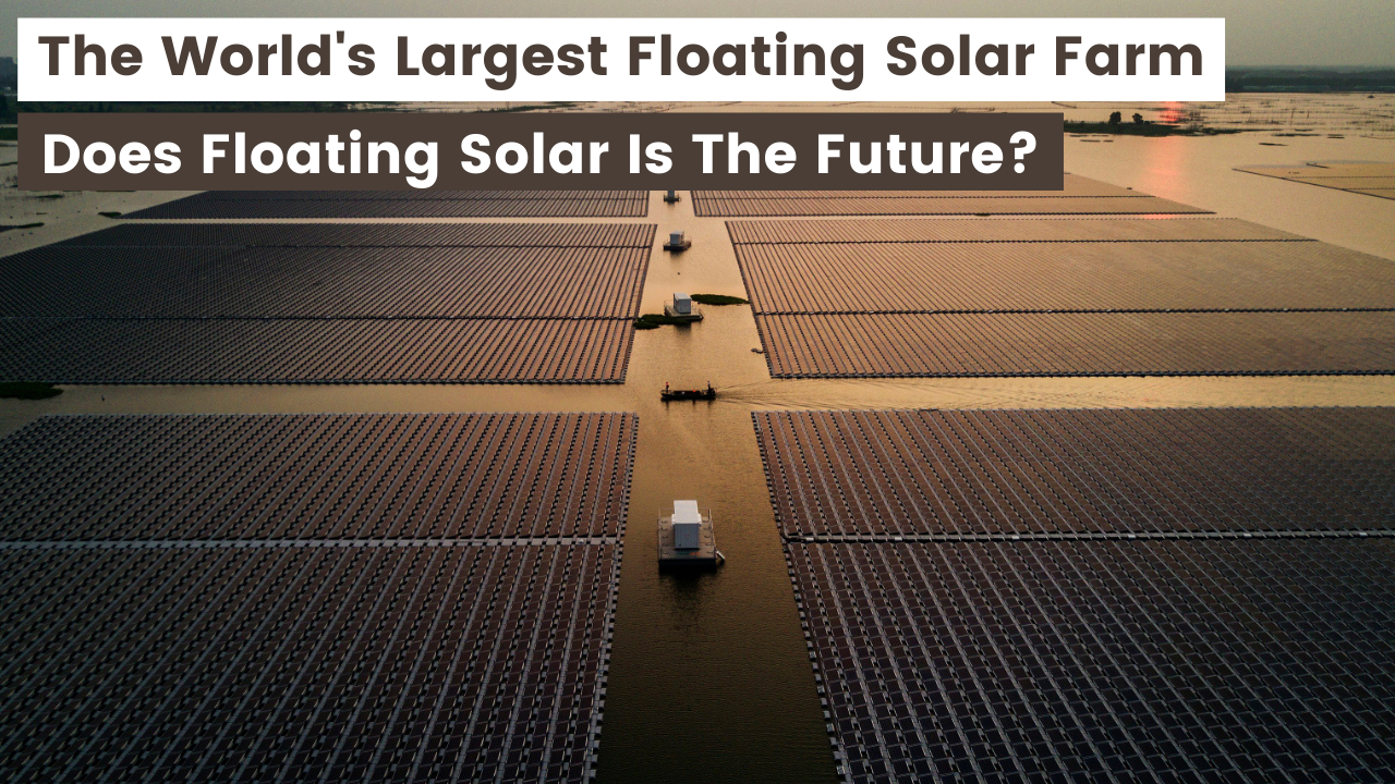 The world's biggest floating solar farm : The Hangzhou Fengling