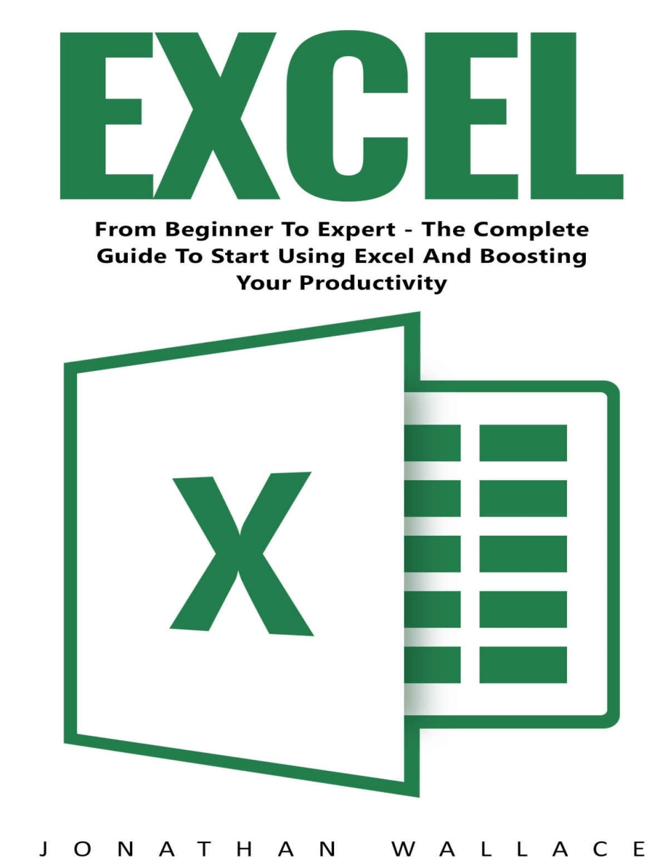 [Free ebook]Excel: From Beginner To Expert - The Complete Guide To ...