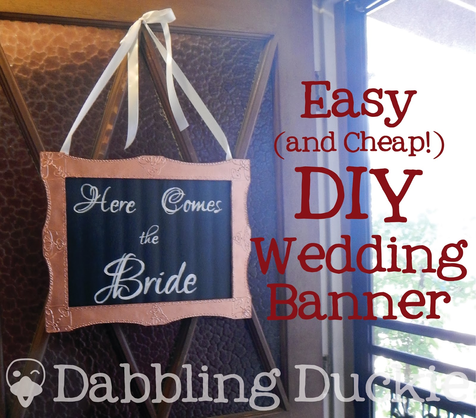 Dabbling Duckie: DIY Wedding Banner