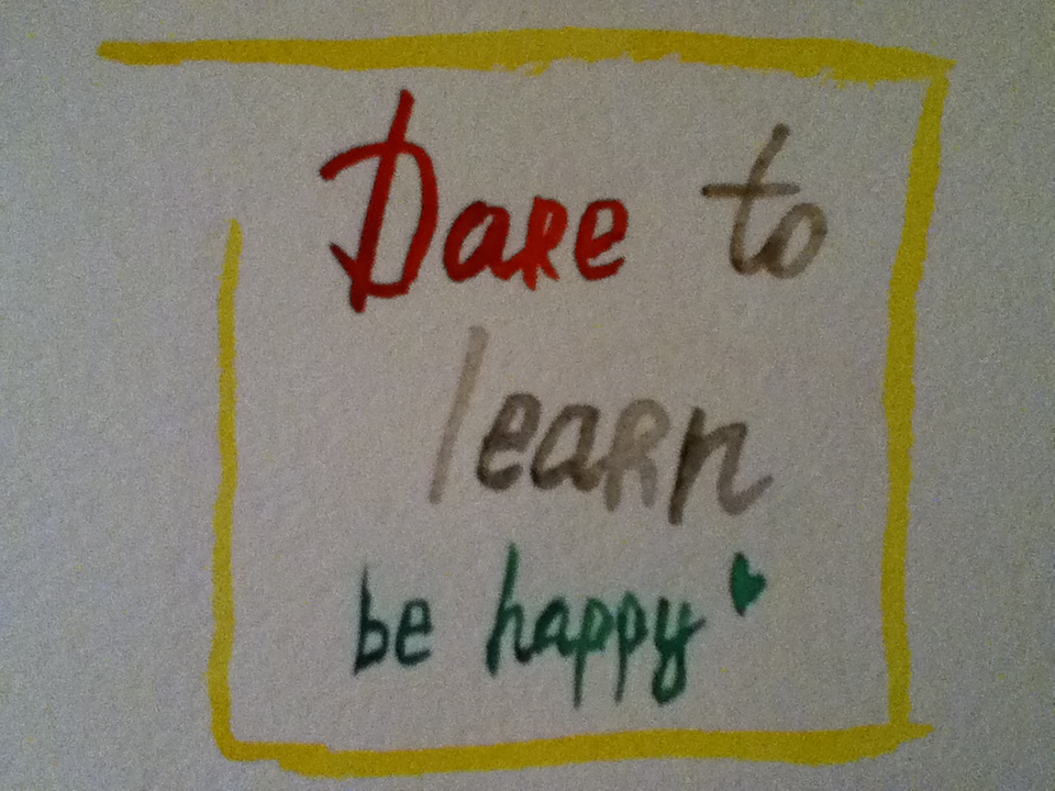 Happy Within: Dare to learn