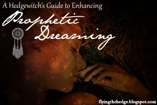 Flying the Hedge: Prophetic Dreaming