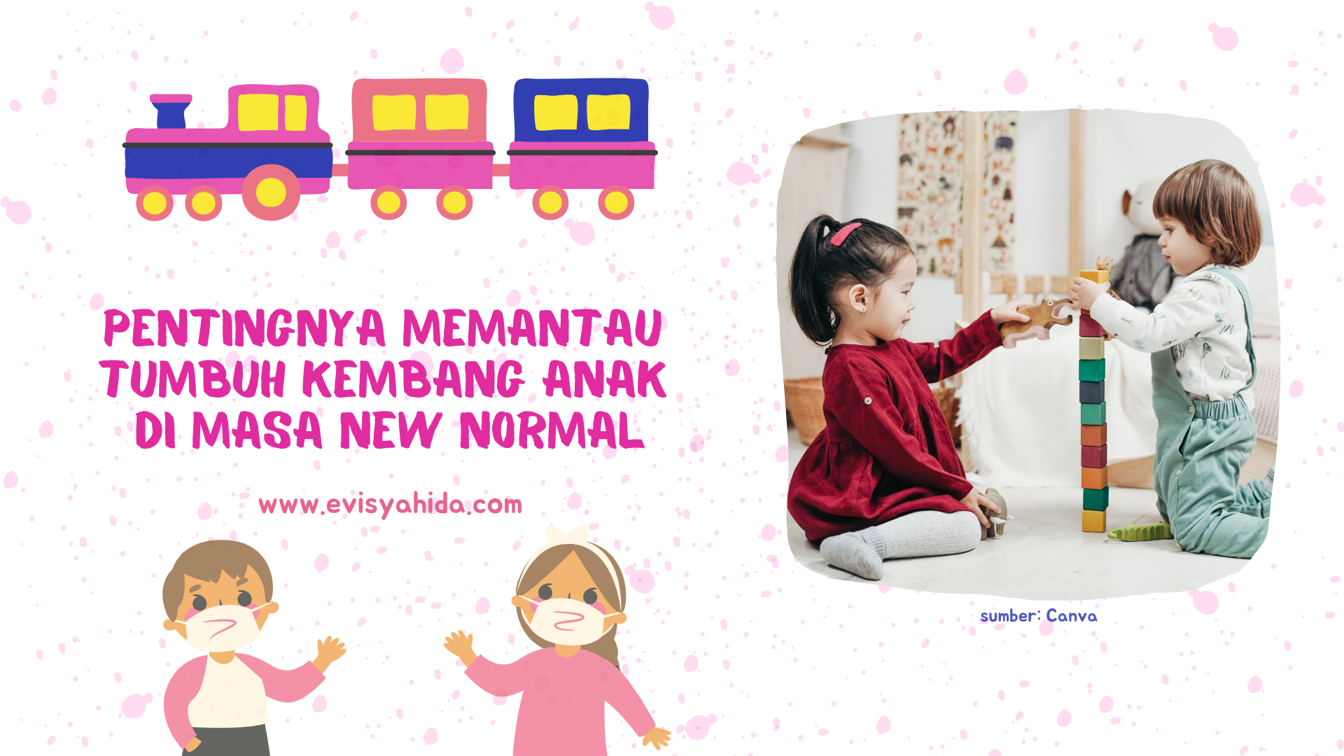 Di Bawah Langit BiruNya: Pentingnya Memantau Tumbuh Kembang Anak di Masa New Normal