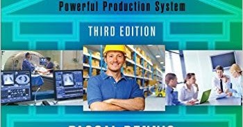 Lean Thinking: Lean Production Simplified – 3rd Edition by Pascal Dennis