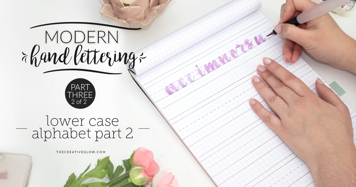 Hand Lettering Series - Part 3-2 - Lower Case 2 of 2 | The Creative ...