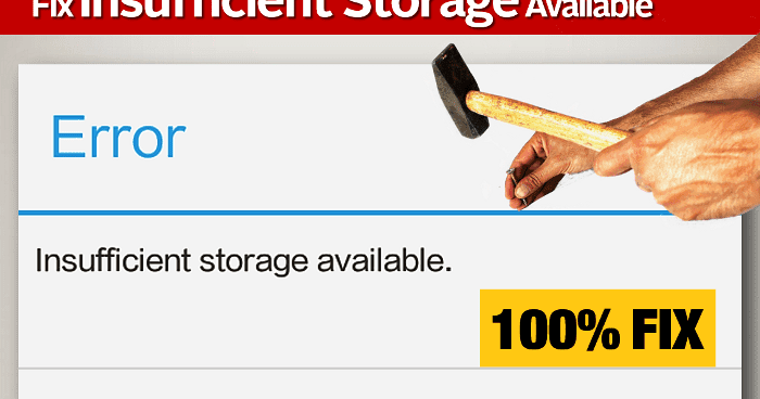 4 Ways To Fix Insufficient Storage Available ‌ Error in Android