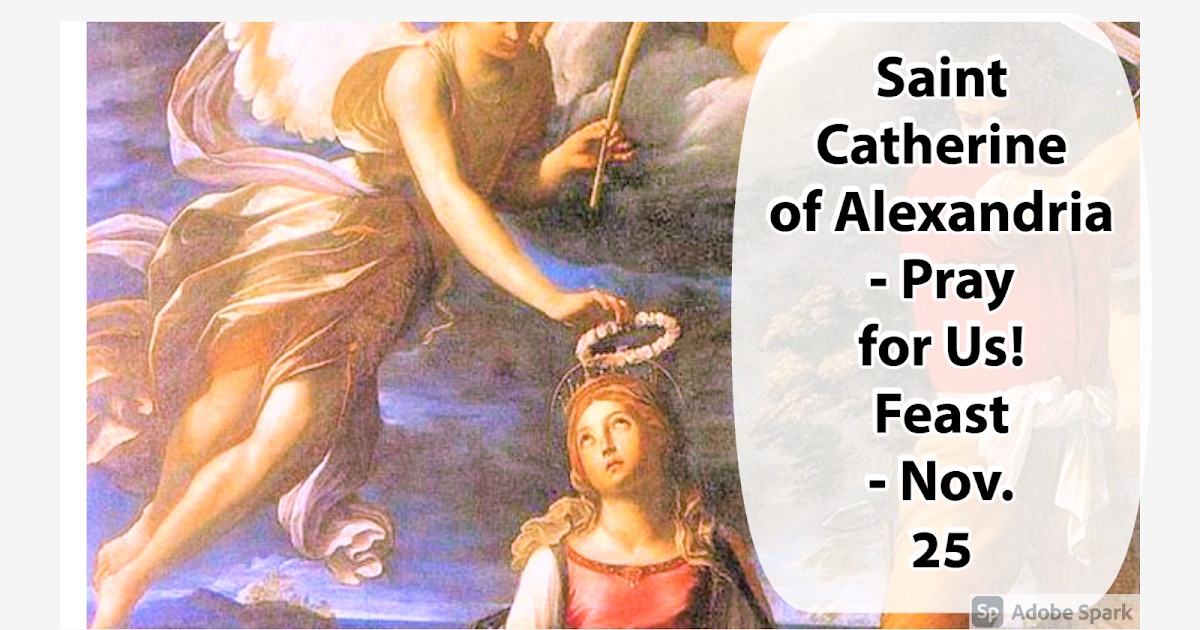 Powerful Prayers to Saint Catherine Patron of Philosophers, Nurses ...