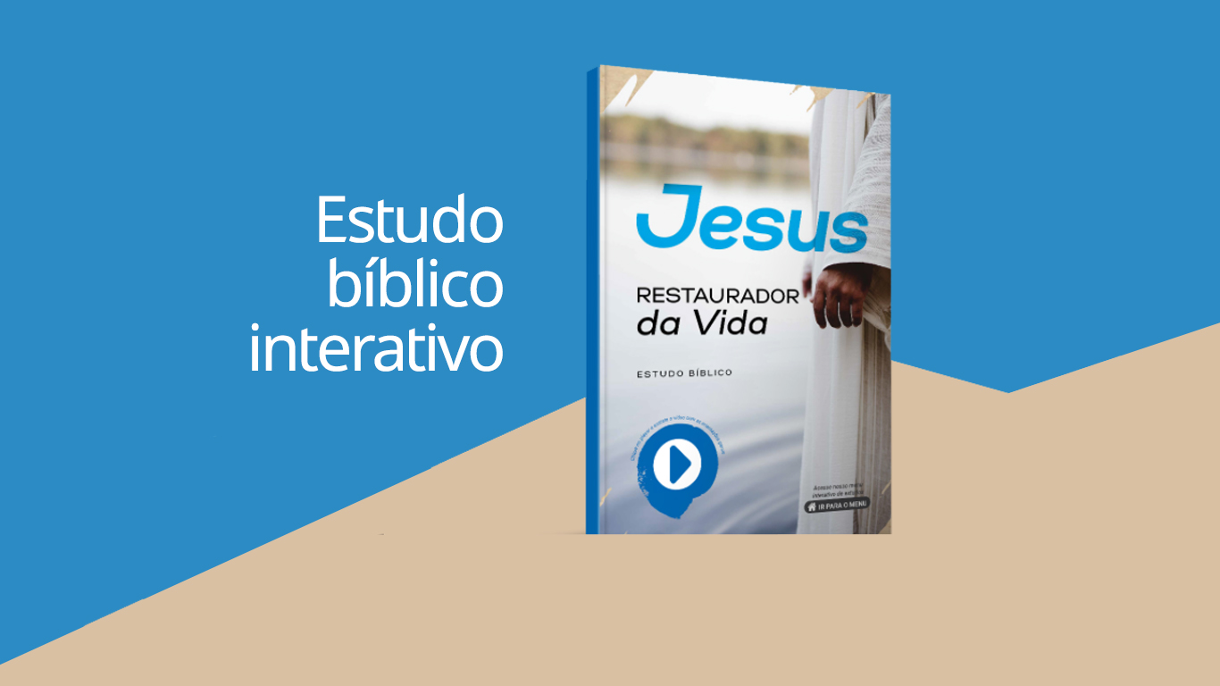 Estudo Bíblico Interativo: Jesus Restaurador da Vida - Universo Jovem ...