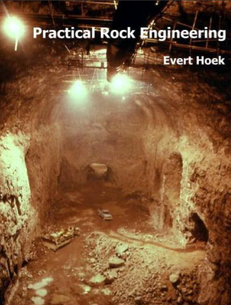 PRACTICAL ROCK ENGINEERING *DR. EVERT HOEK + VIDEO The Development of ...