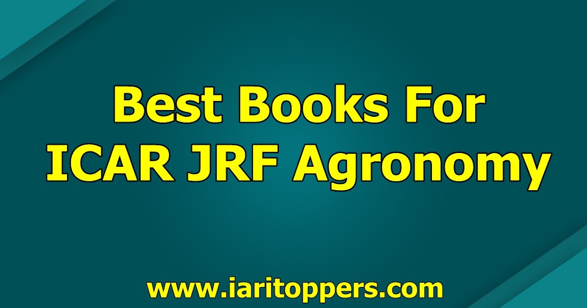 Best Books For ICAR JRF Agronomy (Reference Books PDF)