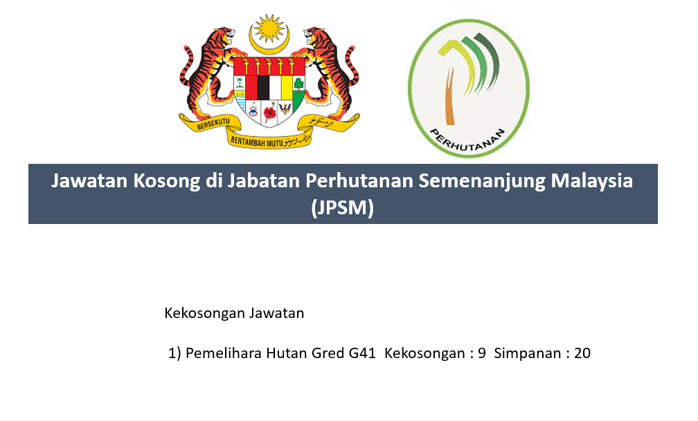 Jawatan Kosong di Jabatan Perhutanan Semenanjung Malaysia (JPSM)