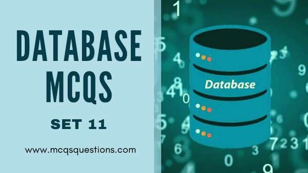Dbms Mcq Questions With Answers Set 11