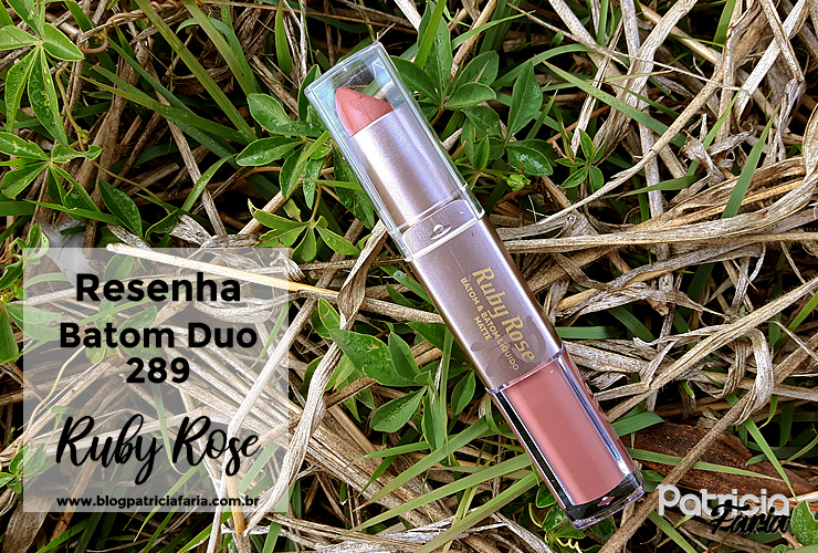 Resenha: Batom Duo Matte 289 da Ruby Rose - Blog Patricia Faria
