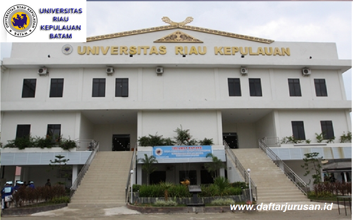 Daftar Fakultas dan Program Studi UNRIKA Universitas Riau Kepulauan ...