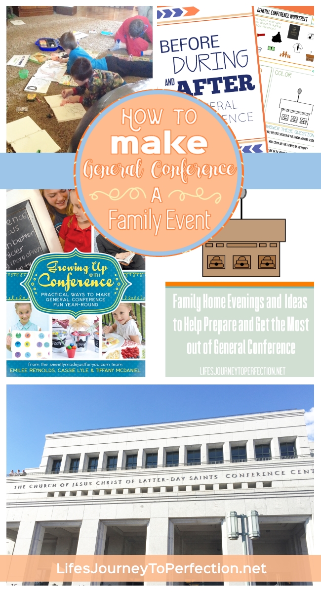 Life's Journey To Perfection: How to Make General Conference a Family ...