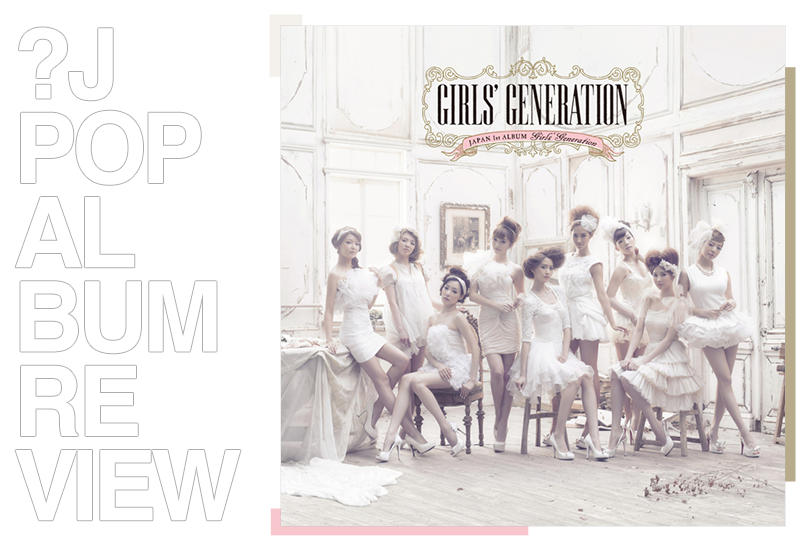 Album review: Girls' generation - Girls' generation (1st Japanese album)