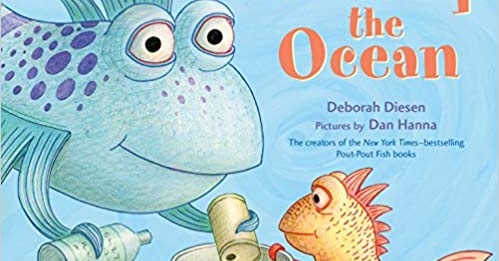 KISS THE BOOK Jr.: The Pout Pout Fish Cleans Up the Ocean by Deborah ...