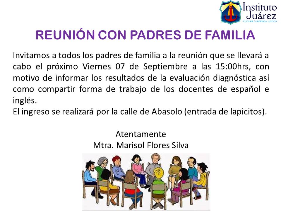 Instituto Juárez 6° Primaria: Reunión con padres: Forma de trabajo de ...