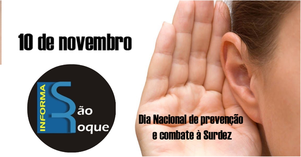 Informa São Roque Dia Nacional De Prevenção E Combate à Surdez