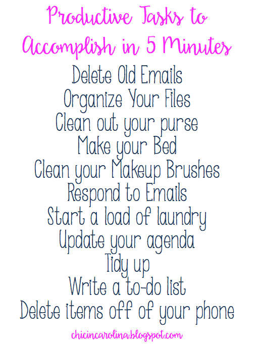 Chic in Carolina: Productive Tasks to Accomplish in 5 Minutes