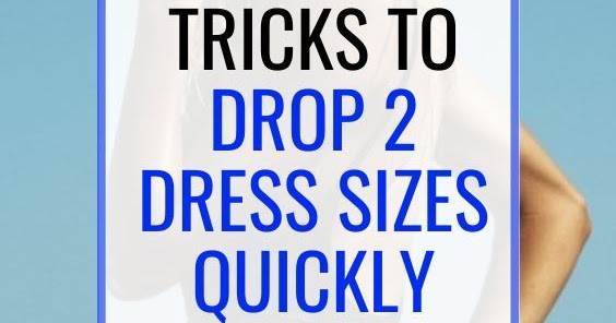 9 Eating Tricks To Drop 2 Dress Sizes Quickly - My Daily Healthy Diet