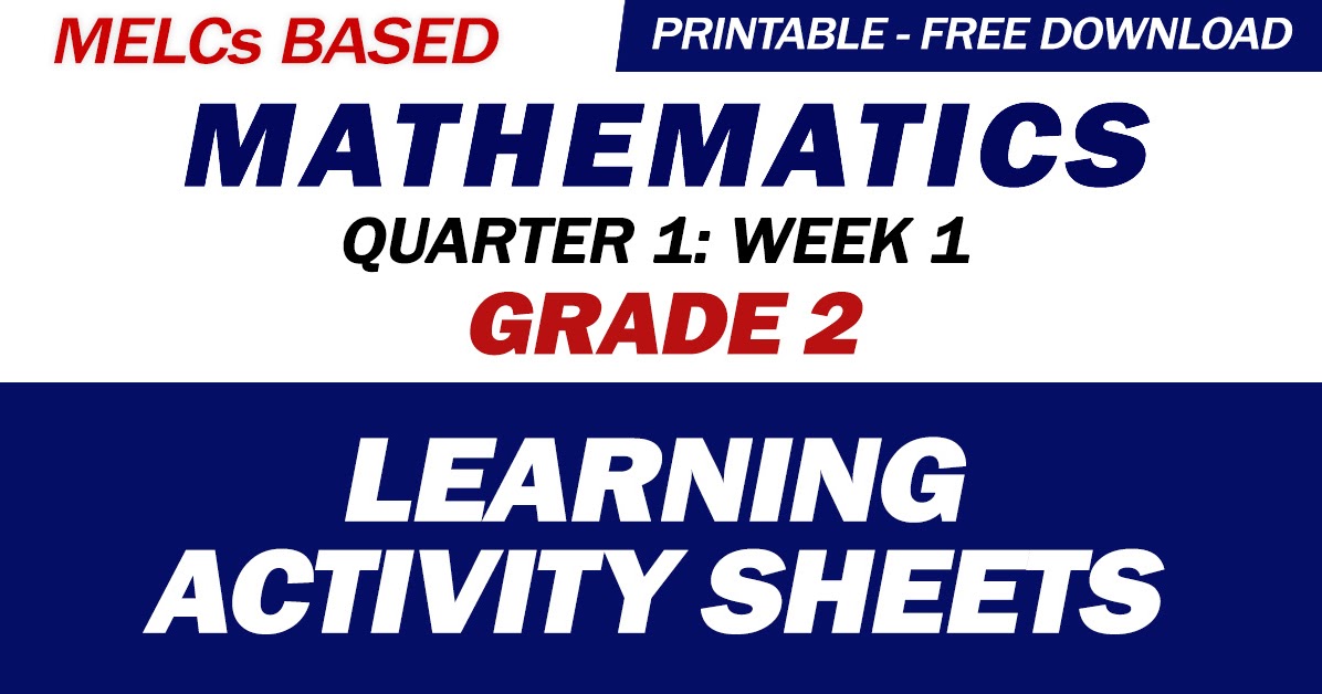 MELCs BASED - Learning Activity Sheets in MATH 2 (Quarter 1: Week 1) - DepEd Click