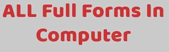 Computer Full Forms